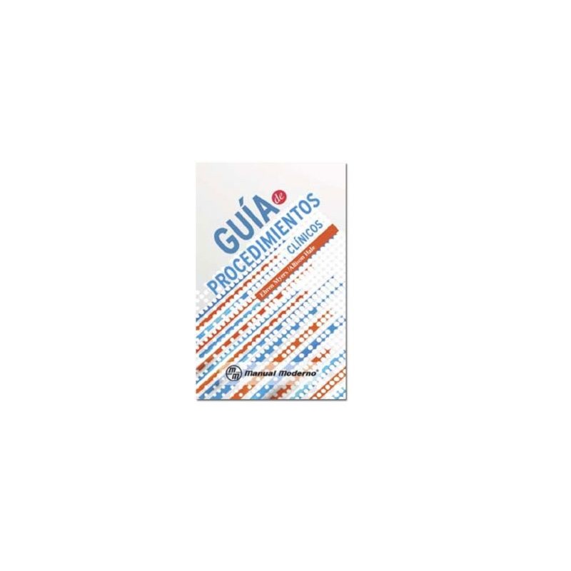 Guía de procedimientos clínicos (Manual Moderno)